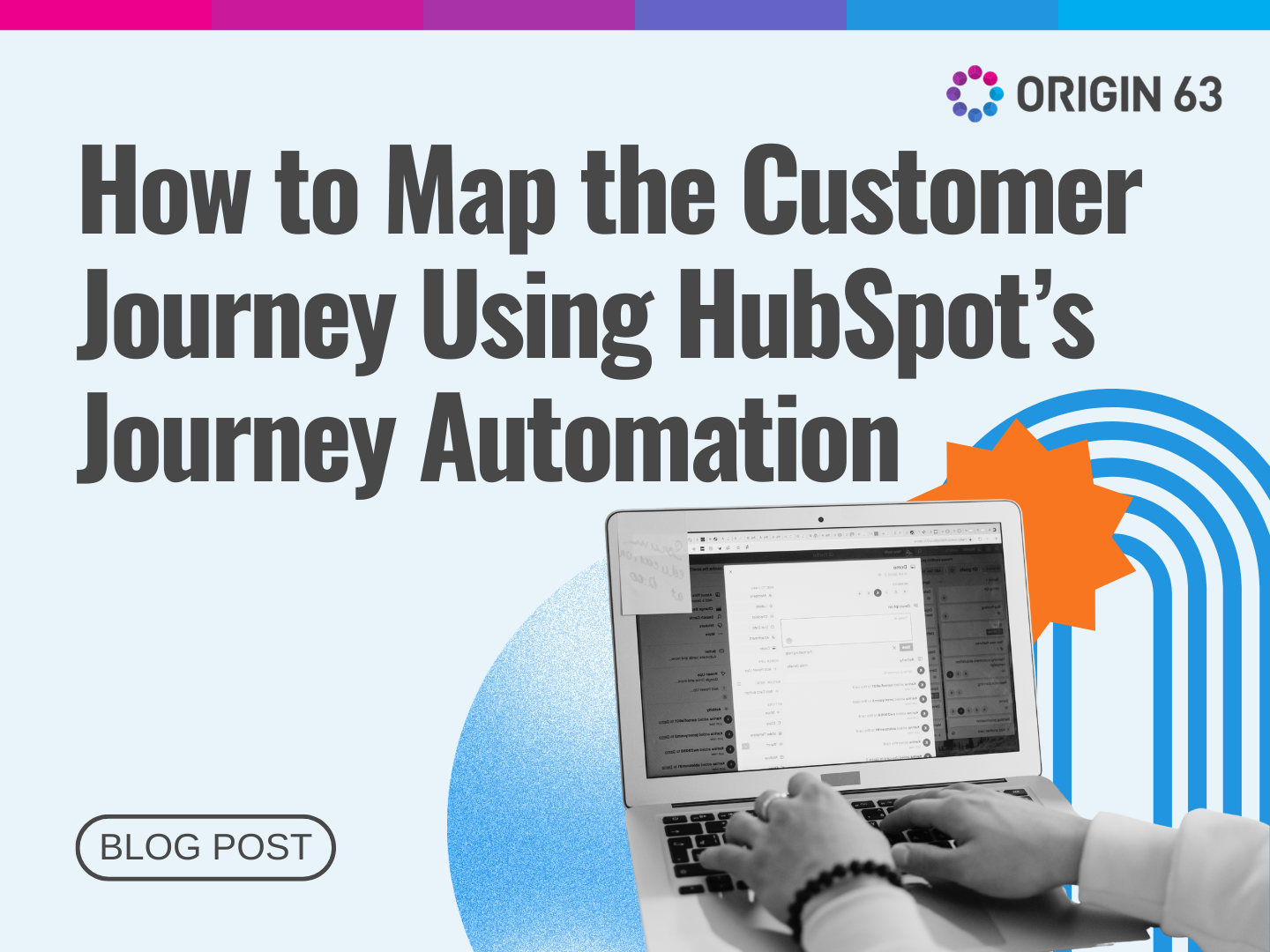 How to Map the Customer Journey Using HubSpot’s Journey Automation